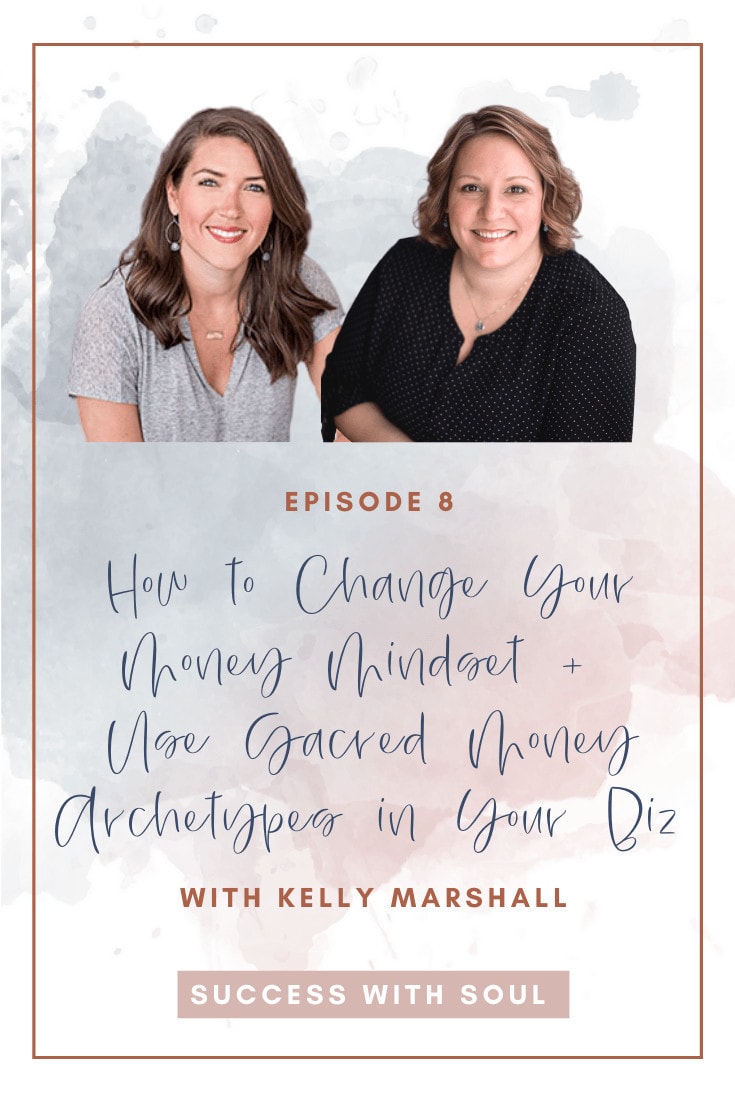008: How To Change Your Money Mindset With Kelly Marshall | Success ...